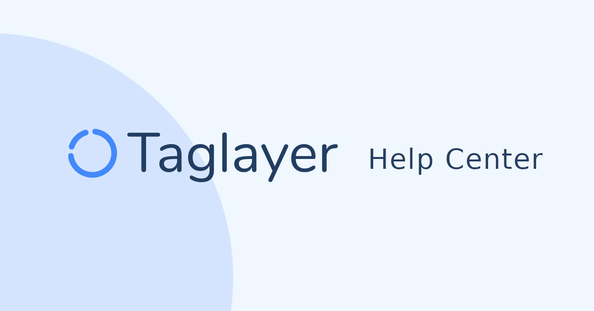 Taglayer Help Center